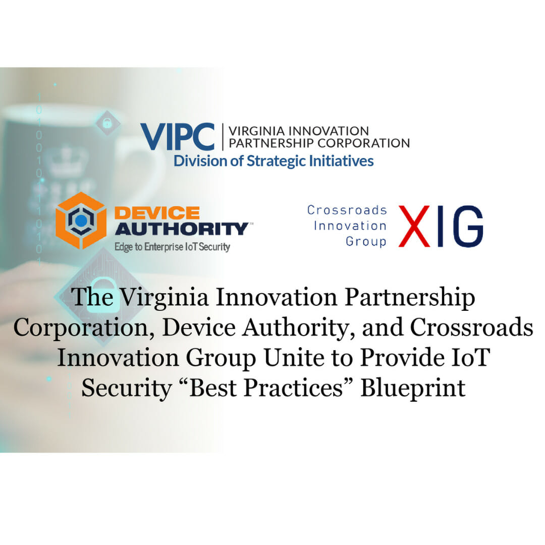 The Virginia Innovation Partnership Corporation, Device Authority, and ...